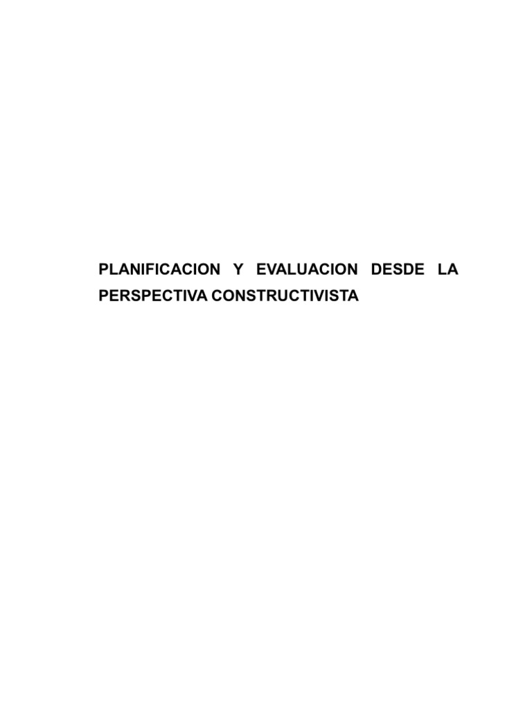 Planificacion y Evaluacion Desde La Perspectiva Constructivista | PDF | Constructivismo ...