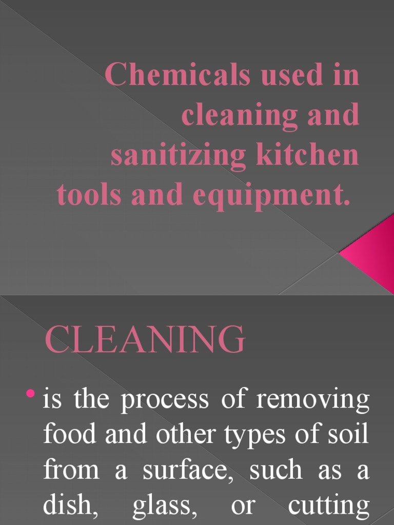 Chemicals Used in Cleaning and Sanitizing Kitchen Tools and Equipment ...