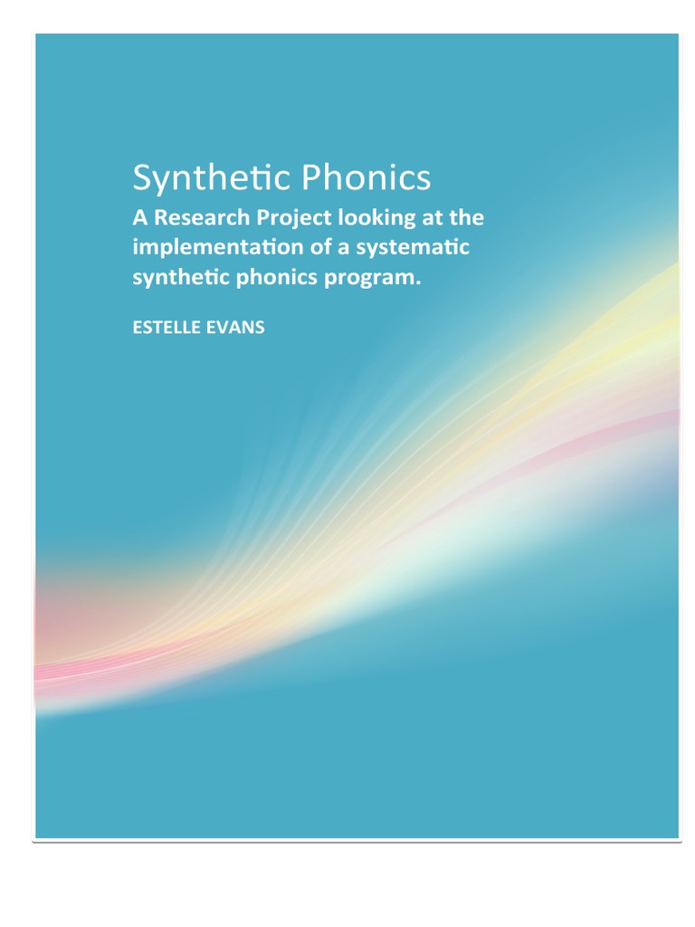 Synthetic Phonics: A Research Project Looking at The Implementation of ...