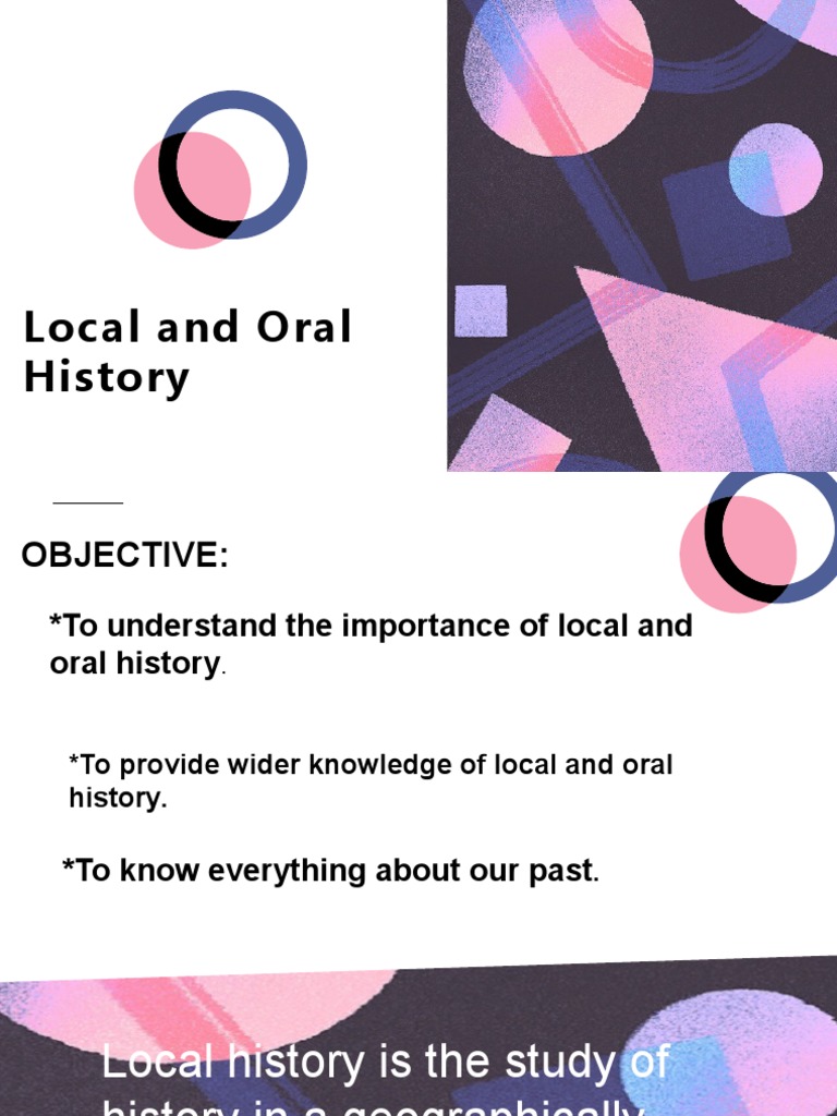 The Importance of Preserving Local and Oral History: Understanding Our ...