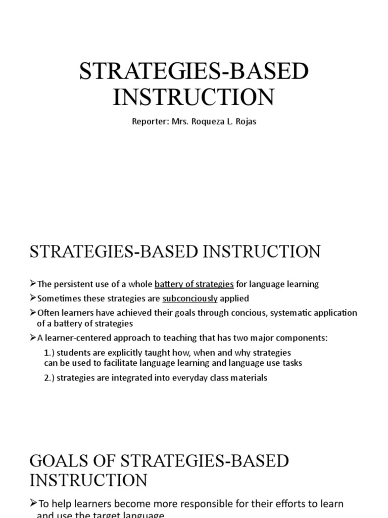Strategies-Based Instruction: Reporter: Mrs. Roqueza L. Rojas | PDF | Learning | Second Language