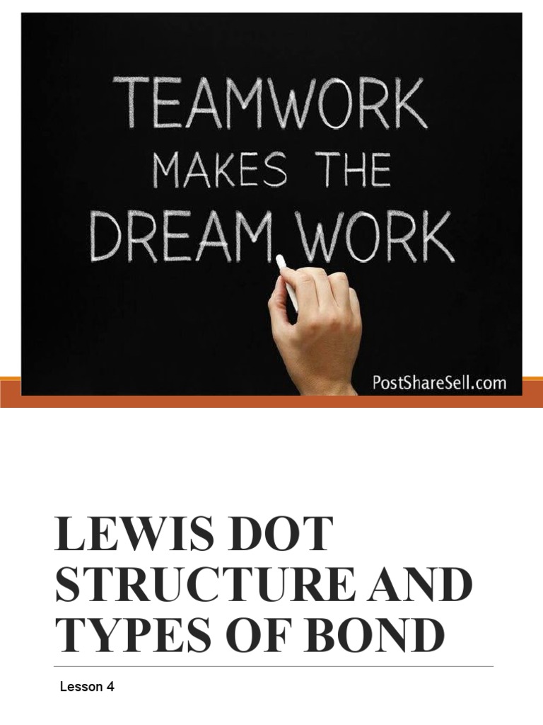 4 Lewis Dot Structure and Types of Bond | PDF | Chemical Bond | Ion