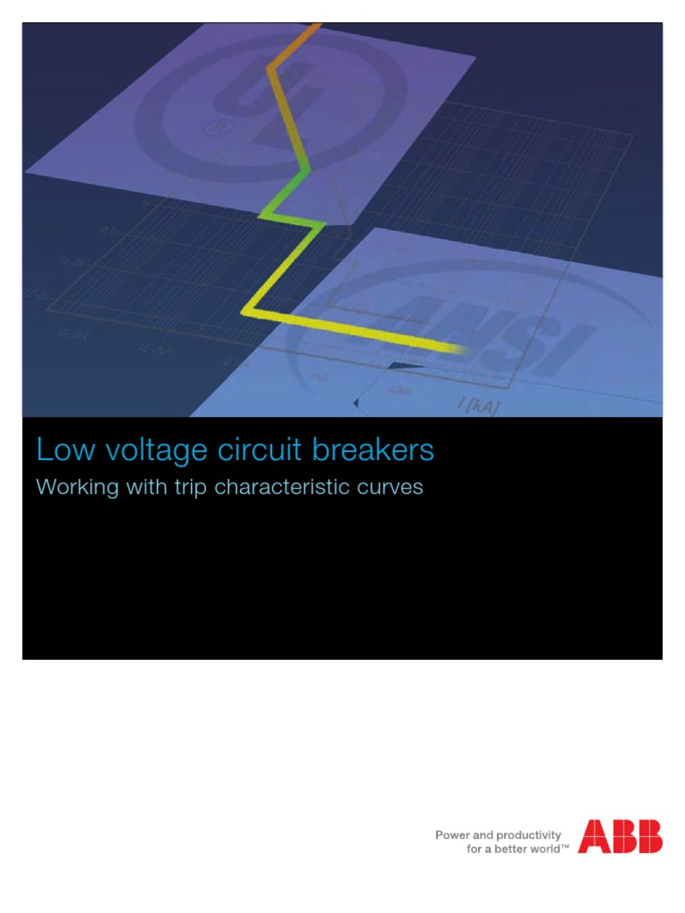 ABB (White Paper) - Low Voltage Circuit Breakers - Working With Trip Characteristic Curves | PDF ...