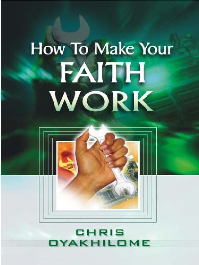 How To Make Your Faith Work-1 | PDF | Faith | Prayer