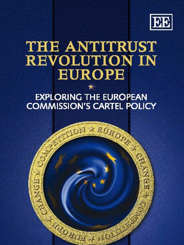 The Antitrust Revolution in Europe | Competition Law | European Union