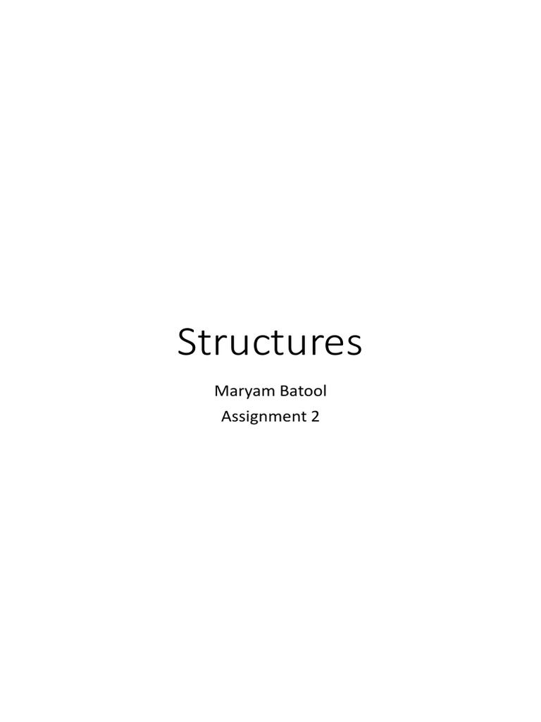Structures: Maryam Batool Assignment 2 | PDF