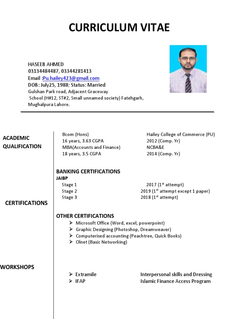 Curriculum Vitae: Haseeb Ahmed 03134484487, 03344281413 Email: DOB ...