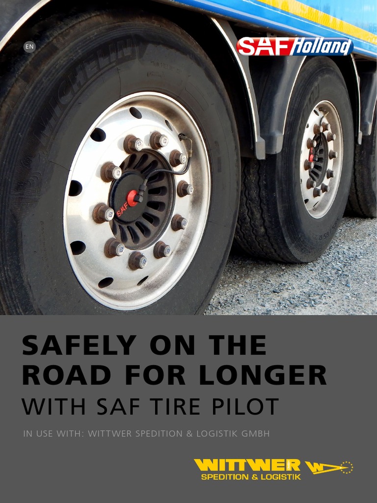 Safely On The Road For Longer: With Saf Tire Pilot | PDF | Semi Trailer ...