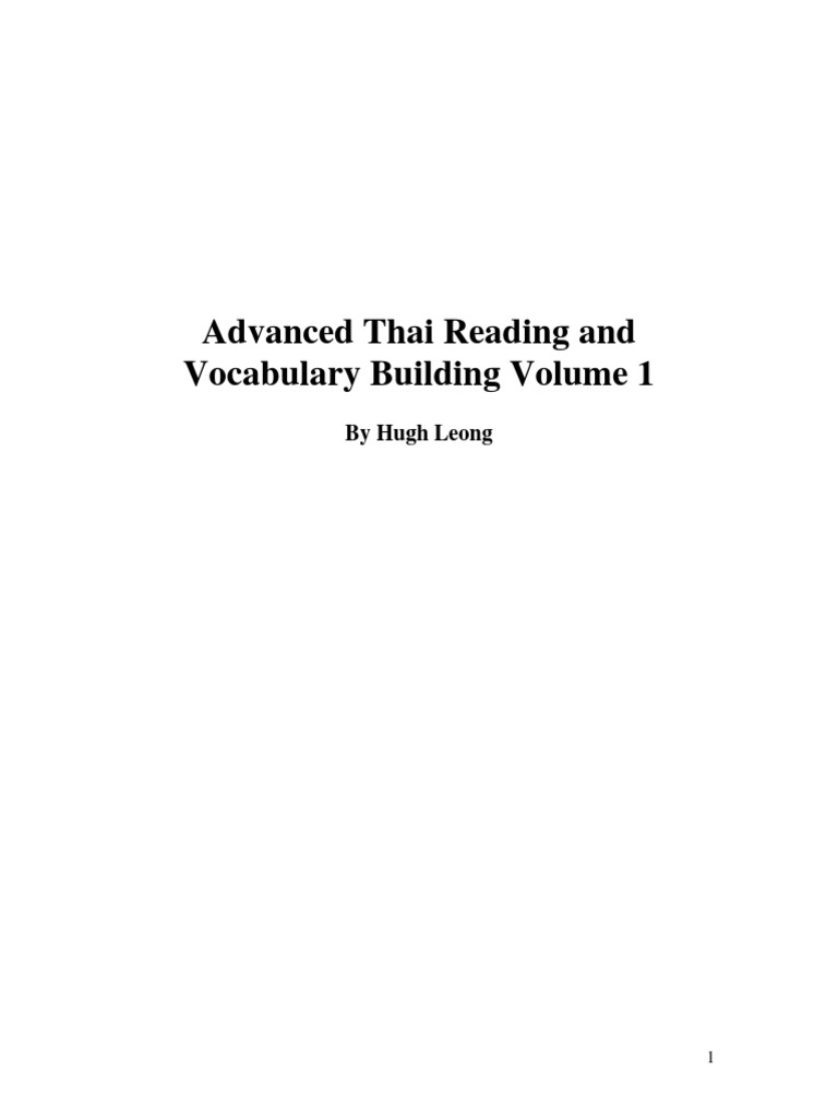 Advanced Thai Reading and Vocabulary Building Volume 1: by Hugh Leong ...