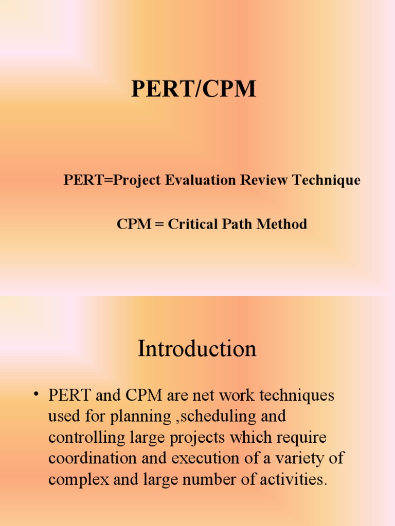 Pert/Cpm: PERT Project Evaluation Review Technique CPM Critical Path ...