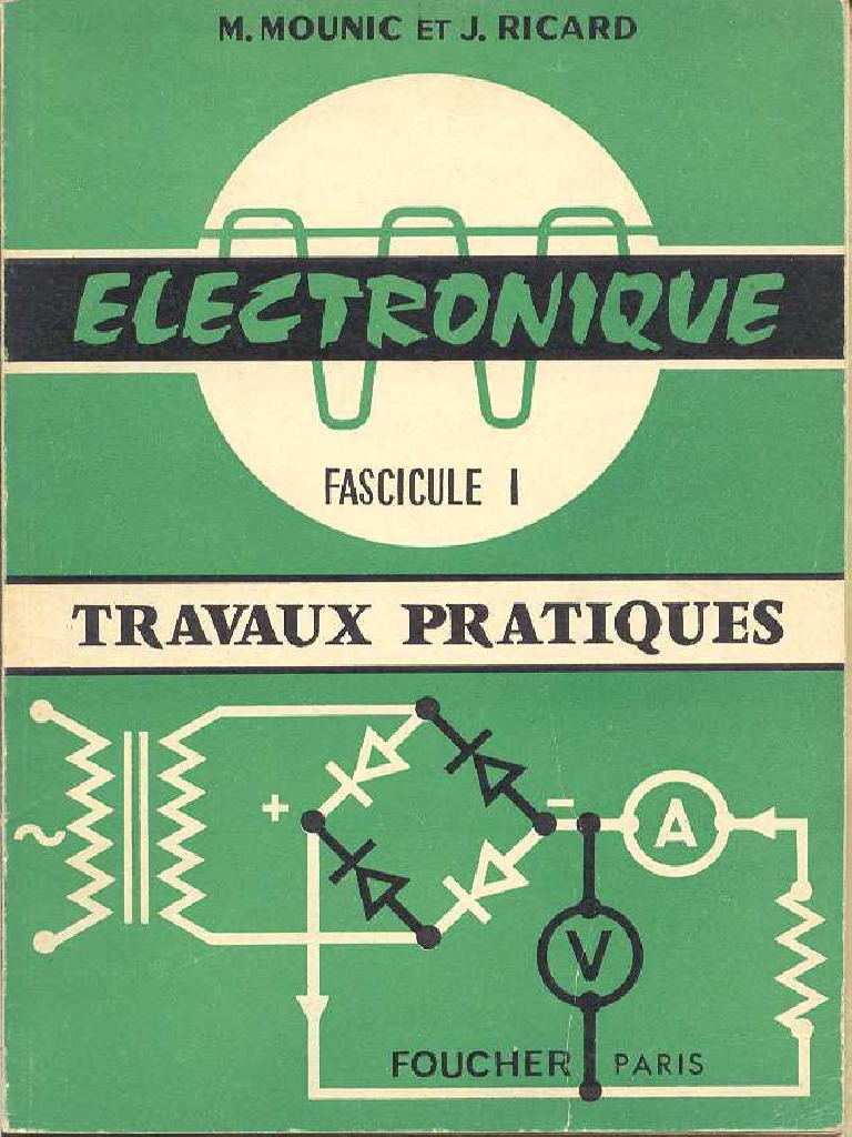 ELECTRONIQUE FASCICULE 1 TRAVAUX PRATIQUE - 106 PG | PDF