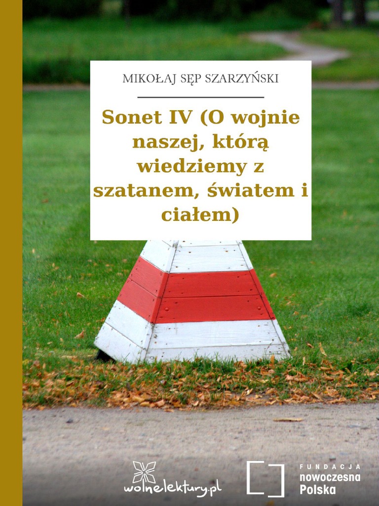 Sonet IV o Wojnie Naszej Ktora Wiedziemy Z Szatanem Swiatem I Cialem | PDF