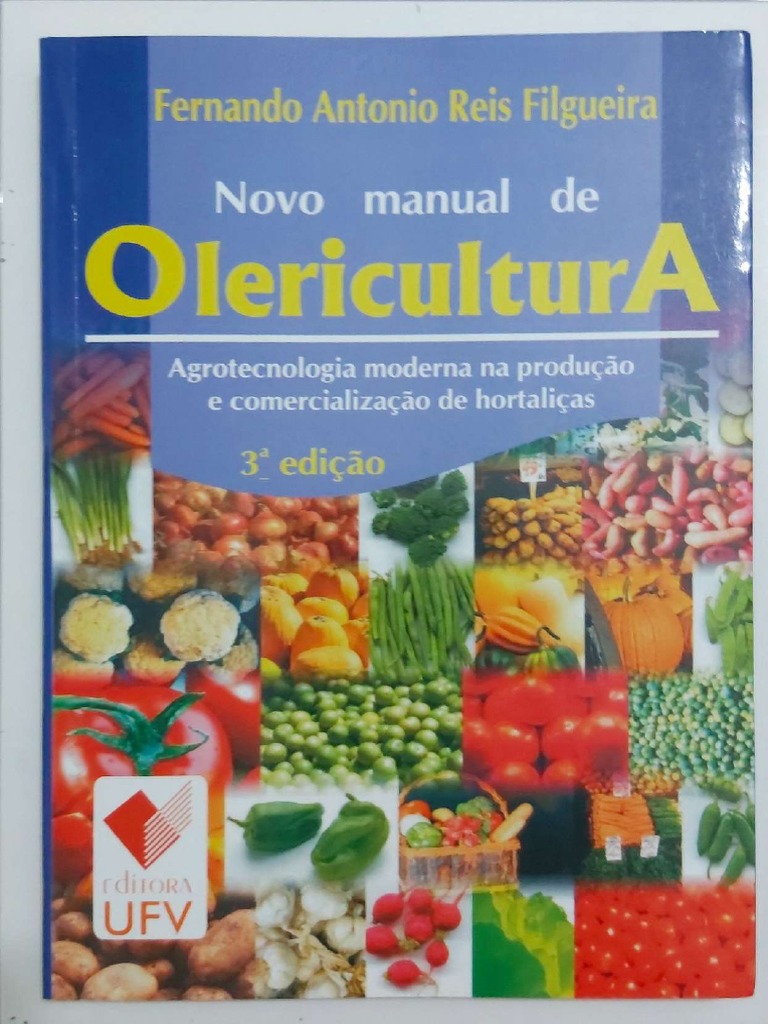 Novo Manual de Olericultura 3°ed. 407p. UFV LIVRO | PDF