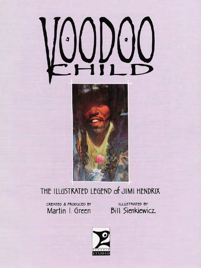 Voodoo Child The Illustrated Legend of Jimi Hendrix (Penguin Studio ...