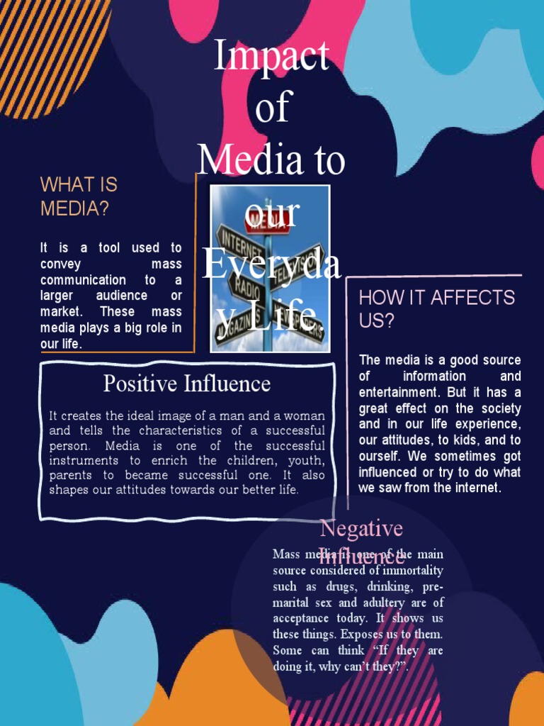 Impact of Media To Our Everyda y Life.: Positive Influence | PDF