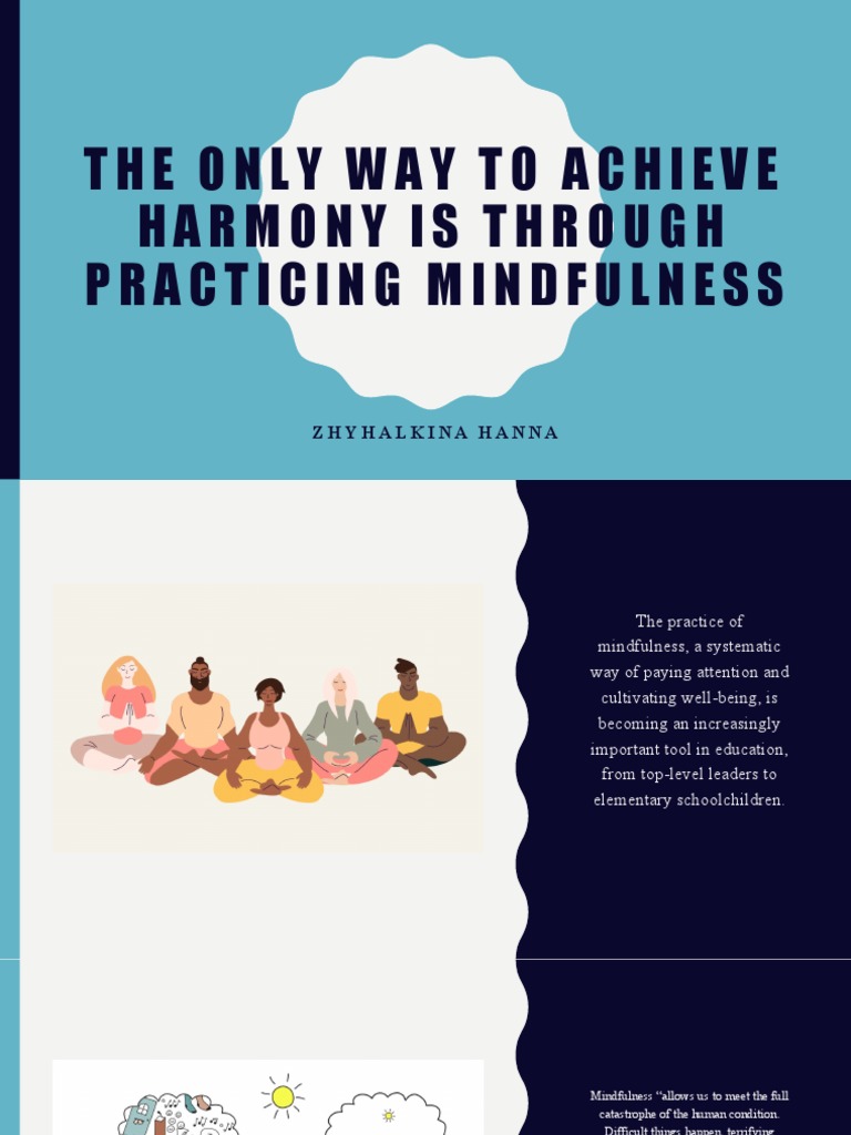 The Only Way To Achieve Harmony Is Through Practicing Mindfulness | PDF ...