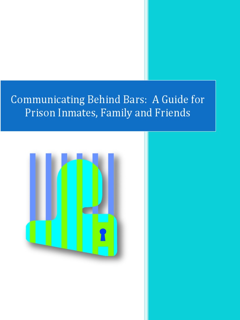 Communicating Behind Bars: A Guide For Prison Inmates, Family and ...