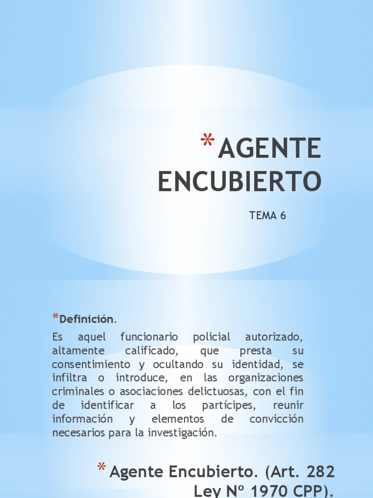 Tema 6 Agente Encubierto | PDF | Policía | Fiscal