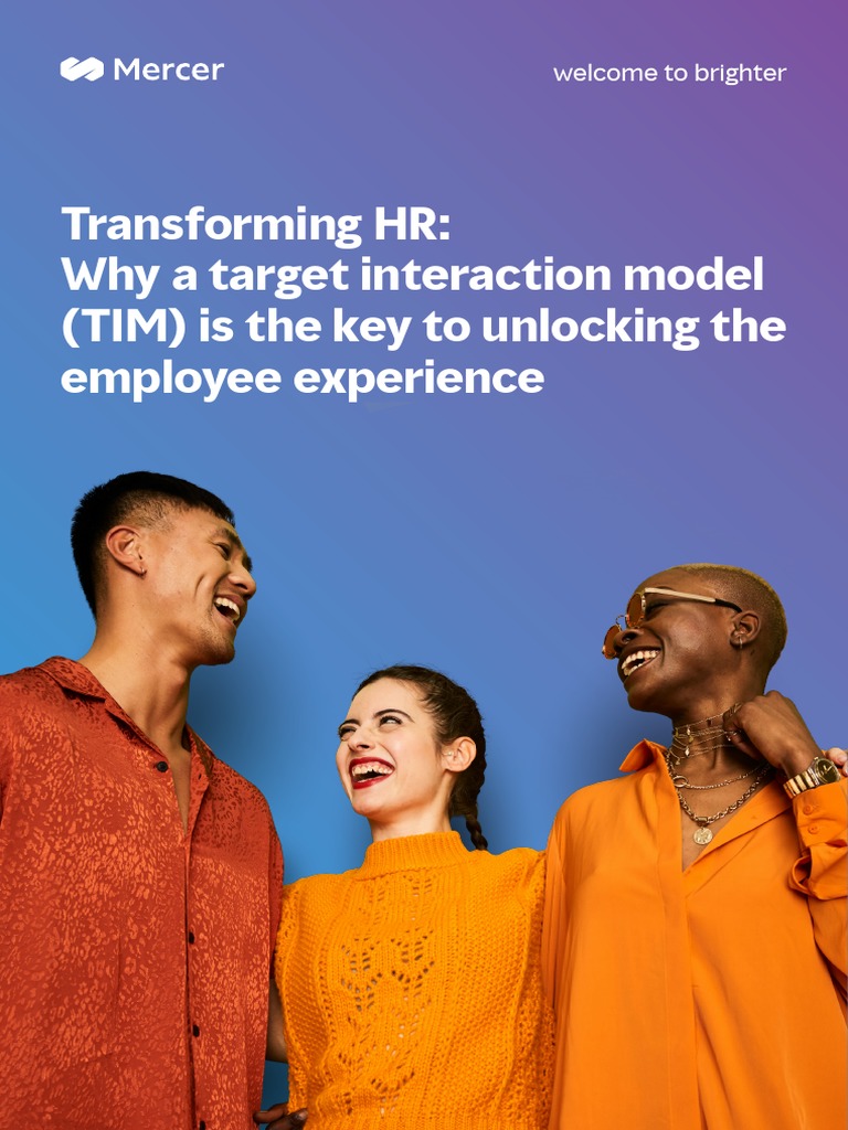 Transforming HR Why A Target Interaction Model TIM Is The Key To Unlocking The Employee ...