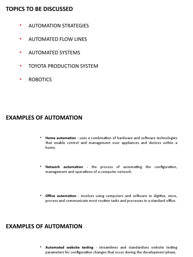 Topics To Be Discussed: Automation Strategies Automated Flow Lines Automated Systems Toyota ...