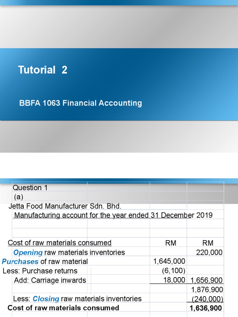 Tutorial 2 Manufacturing Account 2 Answer | PDF | Equity (Finance ...
