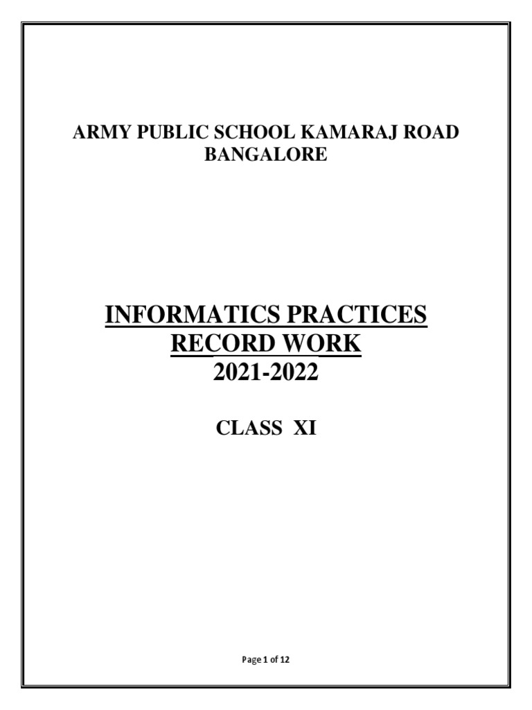 Informatics Practices Record Work 2021-2022: Army Public School Kamaraj Road Bangalore | PDF ...
