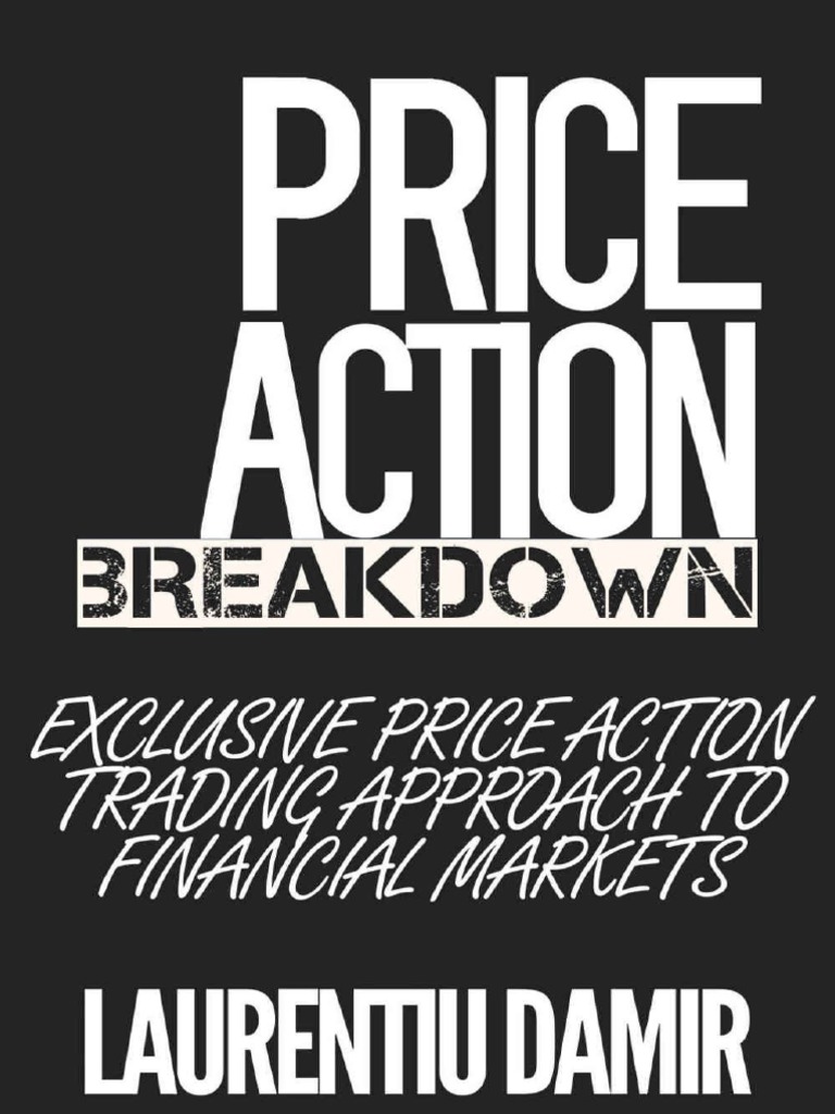 Price Action Breakdown - Exclusive Price Action Trading Approach To ...