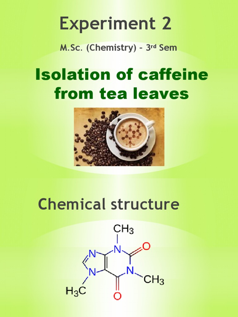 Isolation of Caffeine Experiment | PDF