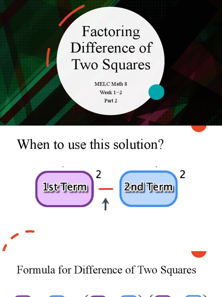 Factoring Difference of Two Squares: MELC Math 8 Week 1 2 | PDF ...