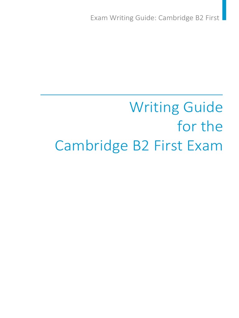Exam Writing Guide: Cambridge B2 First | PDF | Essays | Paragraph