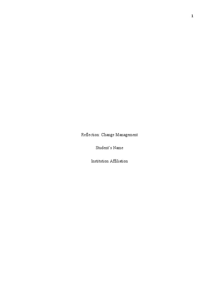 Reflection: Change Management Student's Name Institution Affiliation ...