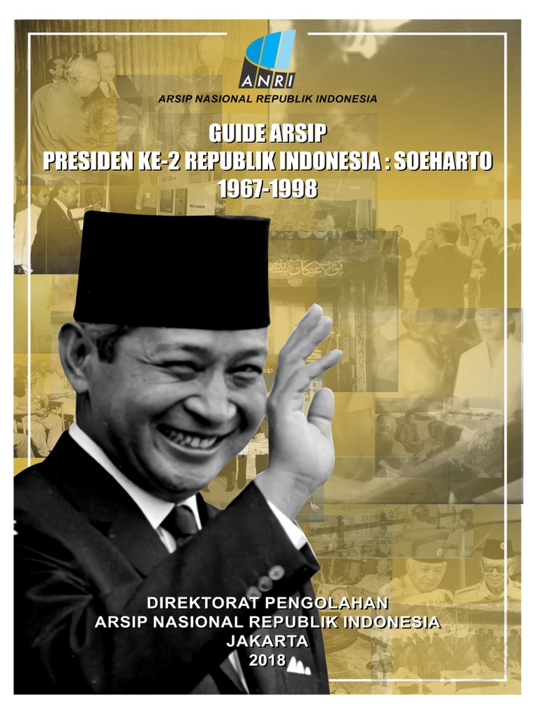 Guide Tematis Arsip Presiden Soeharto 19671998 1630548591 | PDF