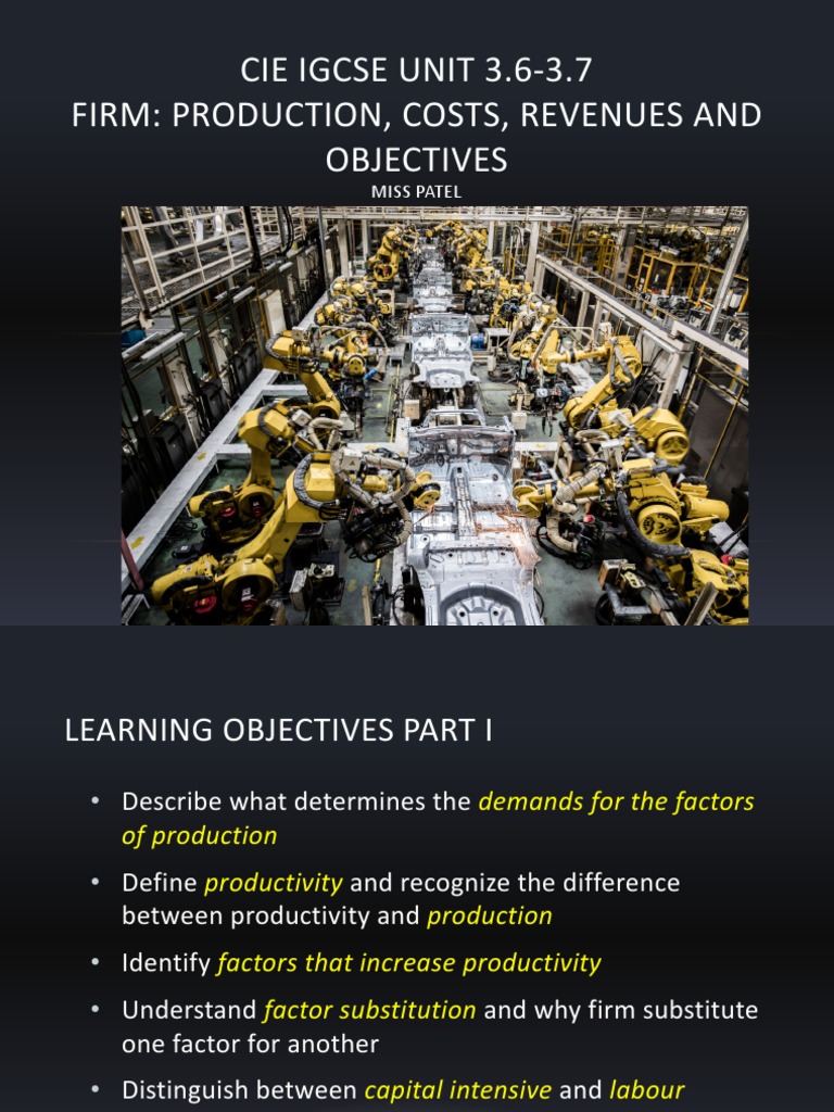 CIE IGCSE 3.6 and 3.7 Firms and Production and Costs, Revenue ...