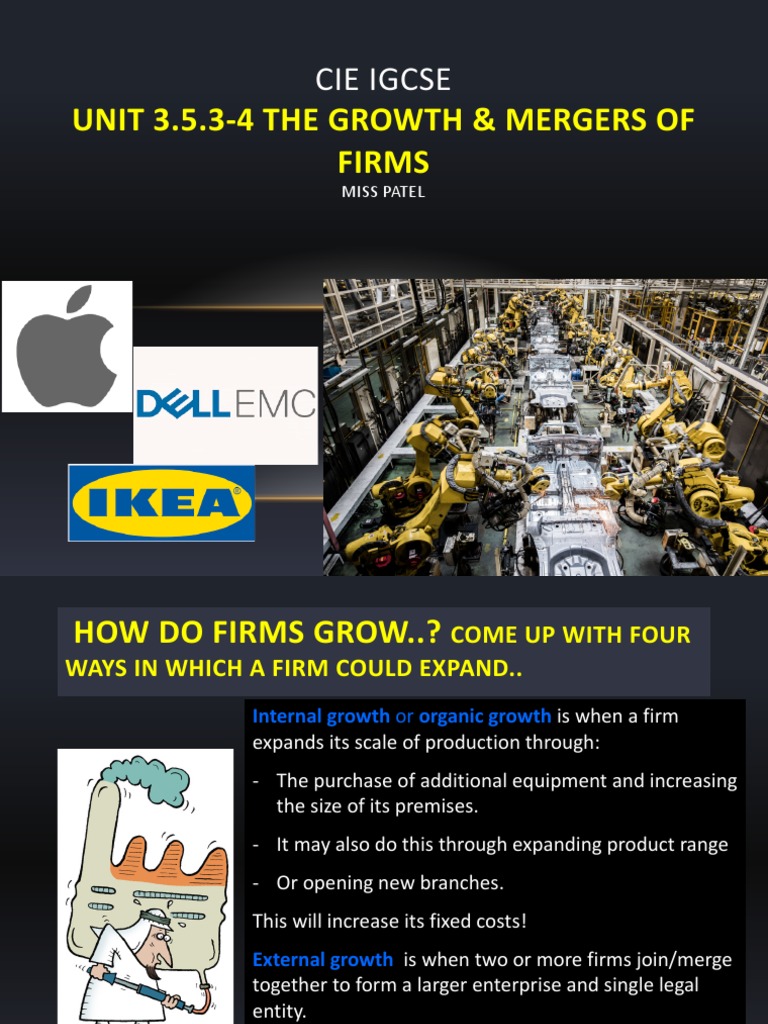 CIE IGCSE Unit 3.5.3 and 3.5.4 Growth and Mergers of Firms - Miss Patel ...