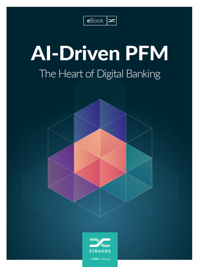 AI-Driven PFM-The Heart of Digital Banking Strands | PDF | Financial ...