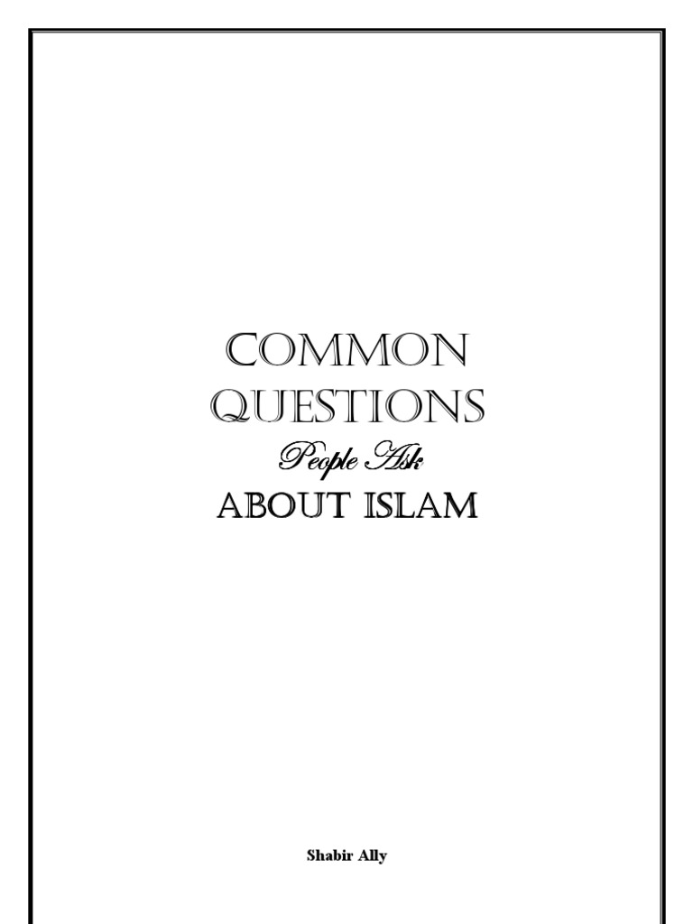 Common Questions People Ask About Islam by Shabir Ally | PDF | Prophets ...