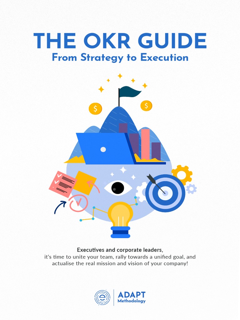 The Okr Guide: From Strategy To Execution | PDF | Goal | Goal Setting