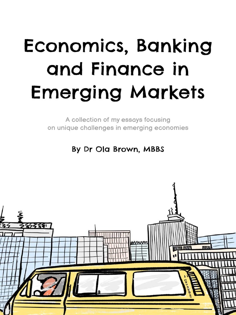 14181-Dr Ola-Brown Economics Banking and Finance in Emerging Markets ...