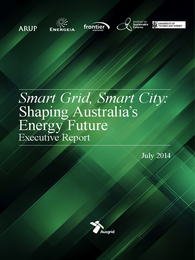 Smart Grid, Smart City Shaping Australia S Energy Future. Executive ...