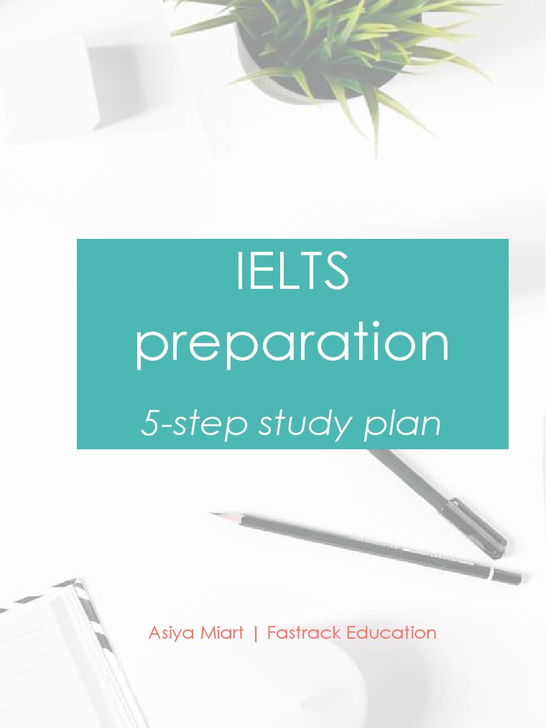 IELTS 5-Step Study Plan Guide | PDF | International English Language ...