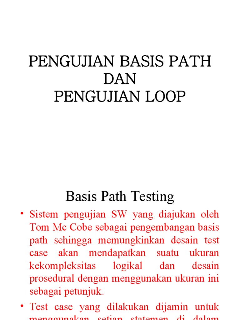 Pengujian White Box Dan Path Basis | PDF | Metode & Bahan Ajar