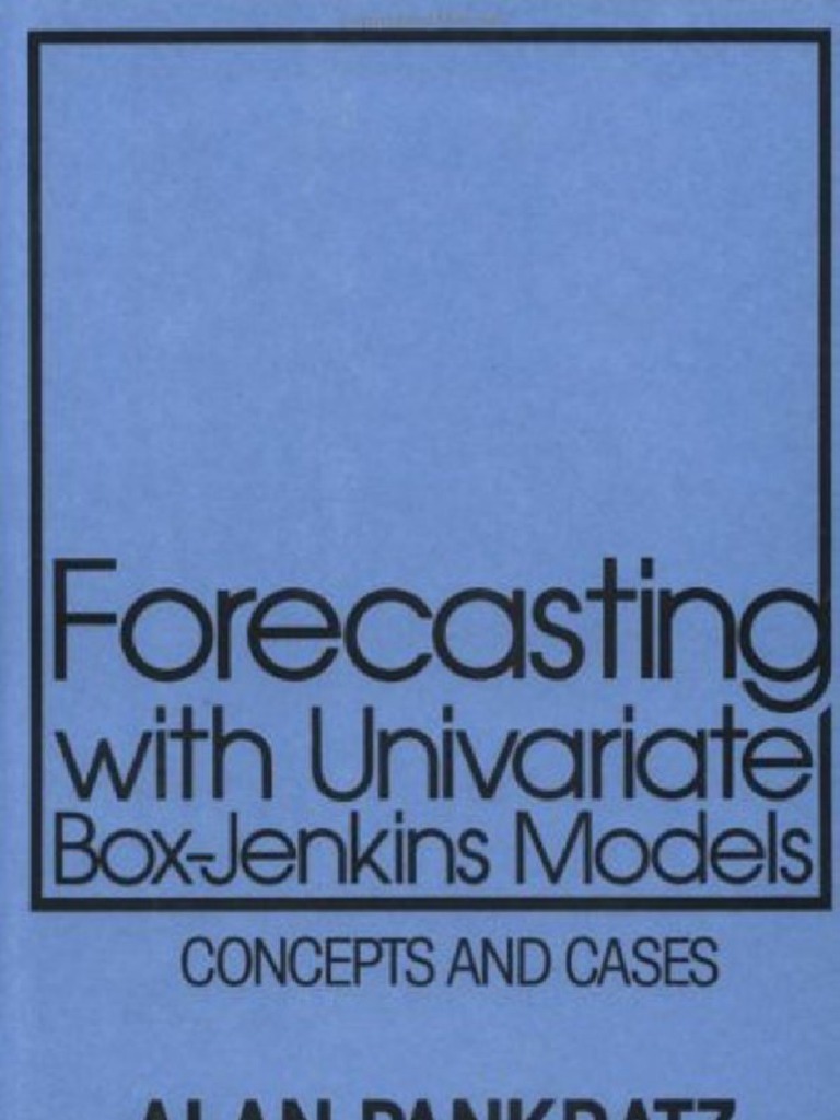 Forecasting With Univariate Box-Jenkins Models | PDF | Autoregressive ...