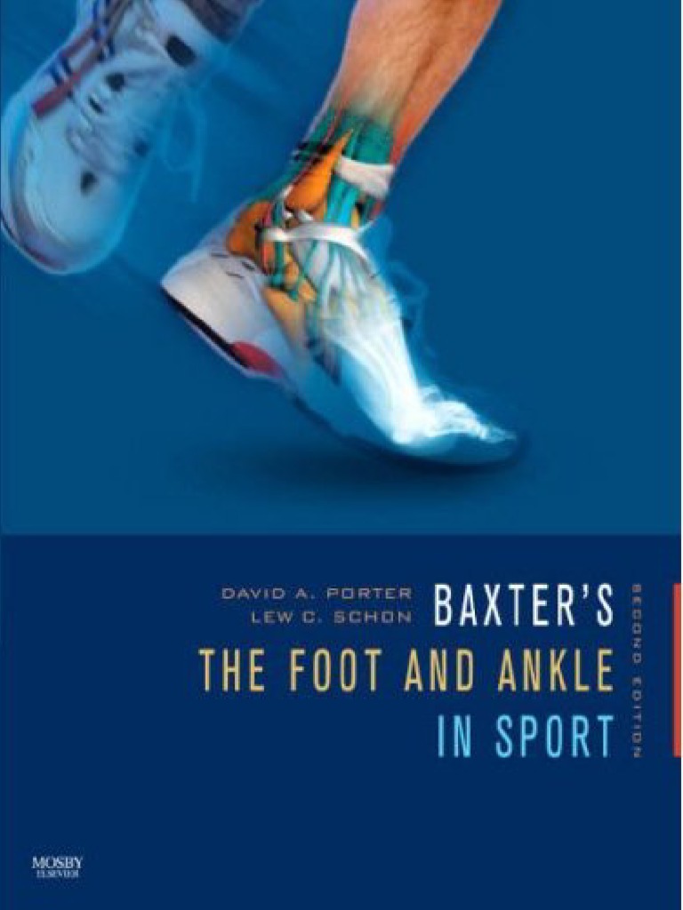 Baxters The Foot and Ankle in Sport, 2nd Edition by David A. Porter MD ...