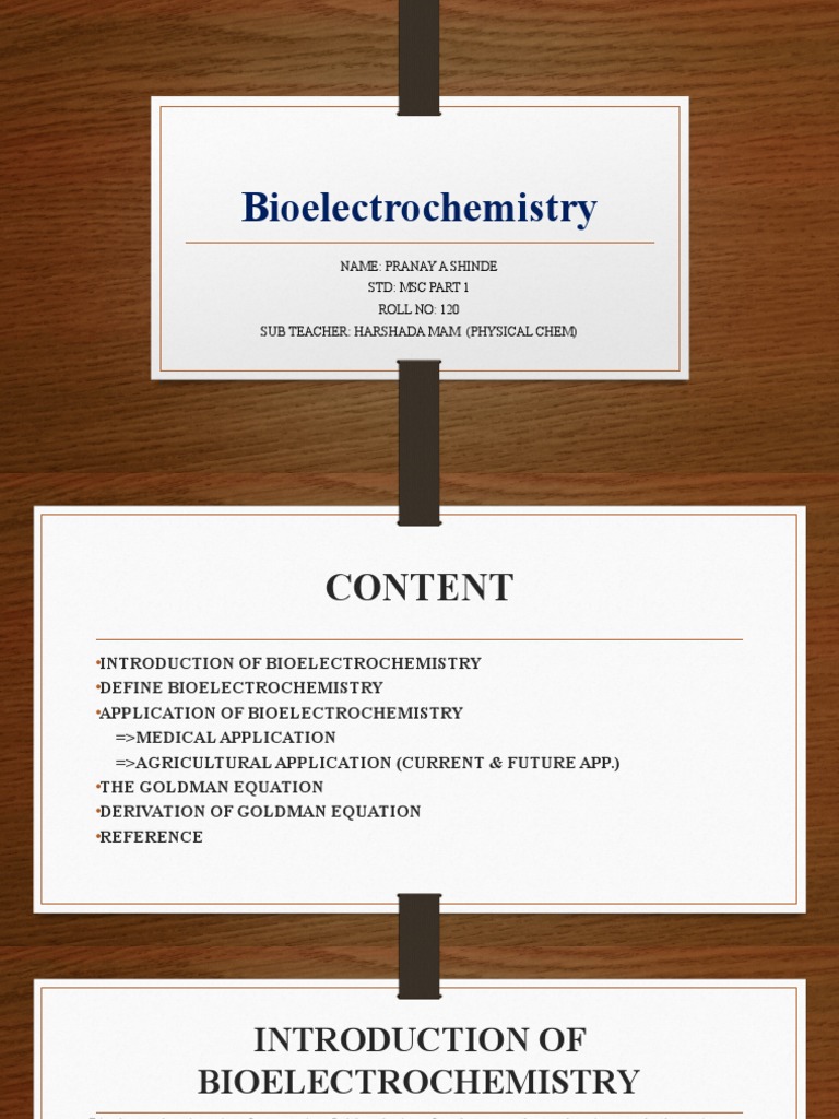 Bioelectrochemistry: Name: Pranay A Shinde STD: MSC Part 1 ROLL NO: 120 ...