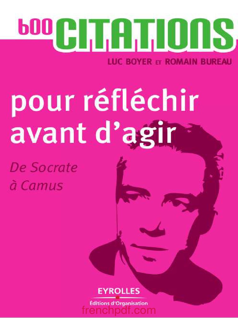 600 Citations Pour Reflechir Avant D Agir-FrenchPDF | PDF
