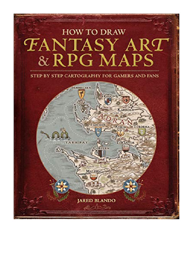 How To Draw Fantasy Art and RPG Maps: Step by Step Cartography For ...