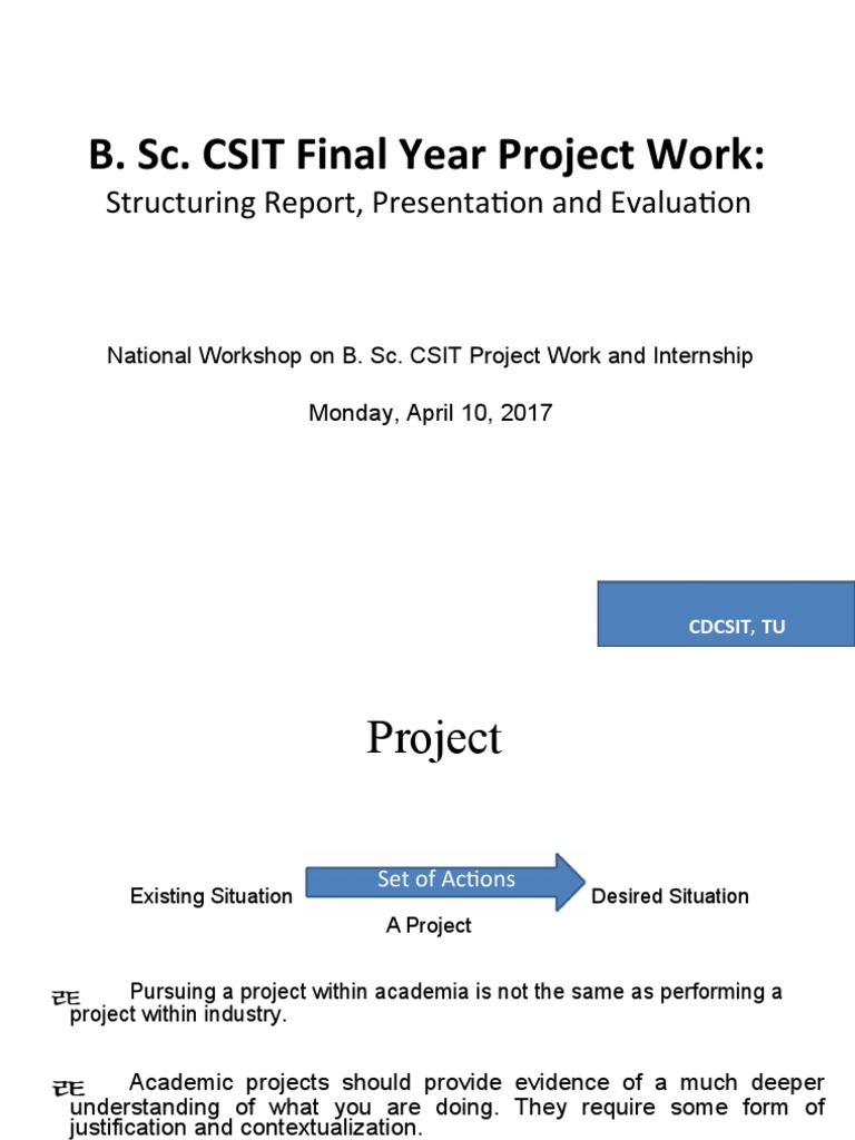B. Sc. CSIT Final Year Project Work:: Structuring Report, Presentation ...