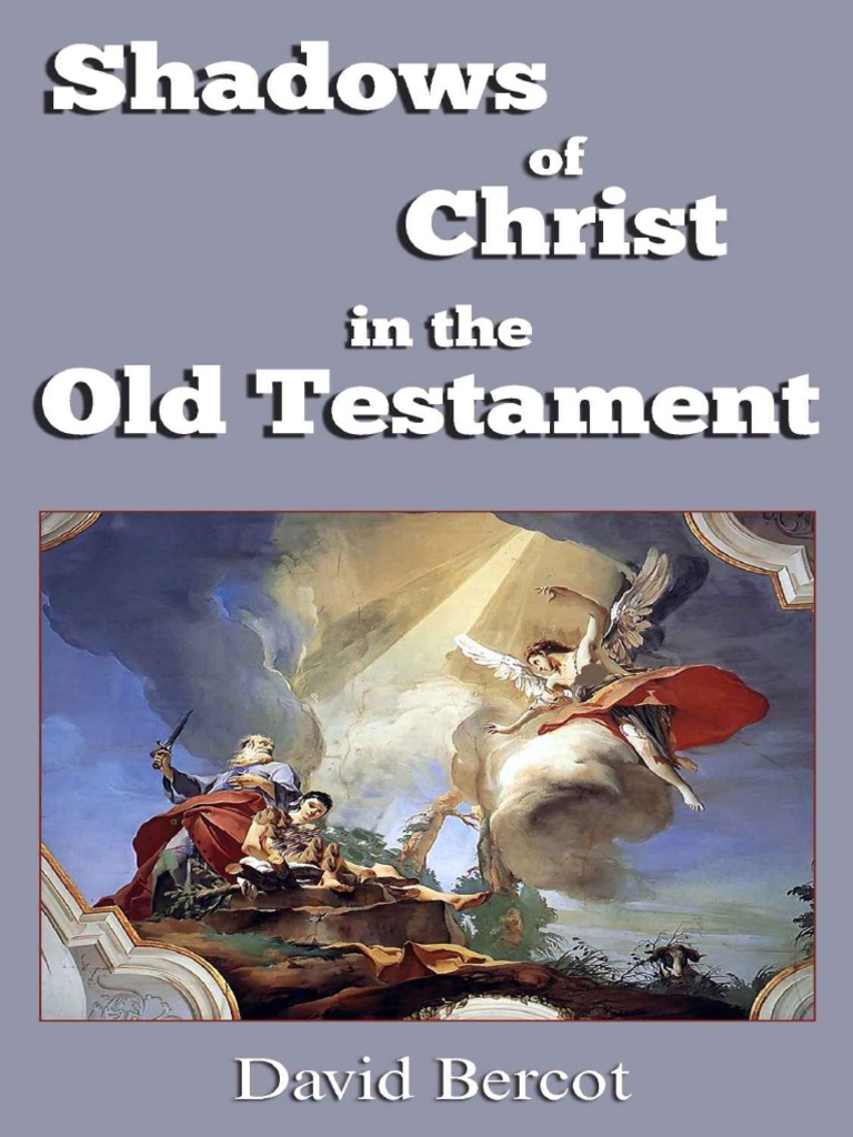 Shadows of Christ in The Old Testament by David Bercot | PDF | Jesus ...