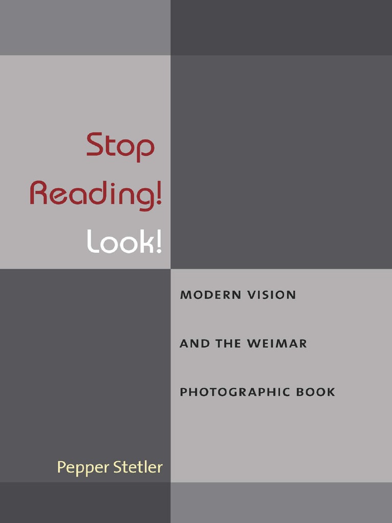 Pepper Stetler Stop Reading Look Modern Vision and The Weimar ...