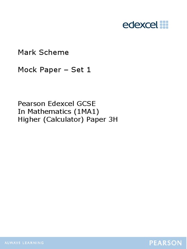 Mark Scheme Mock Paper - Set 1: Pearson Edexcel GCSE in Mathematics (1MA1) Higher (Calculator ...